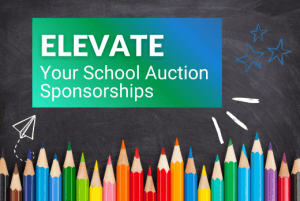 Elevate-Your-School-Auction-Sponsorships